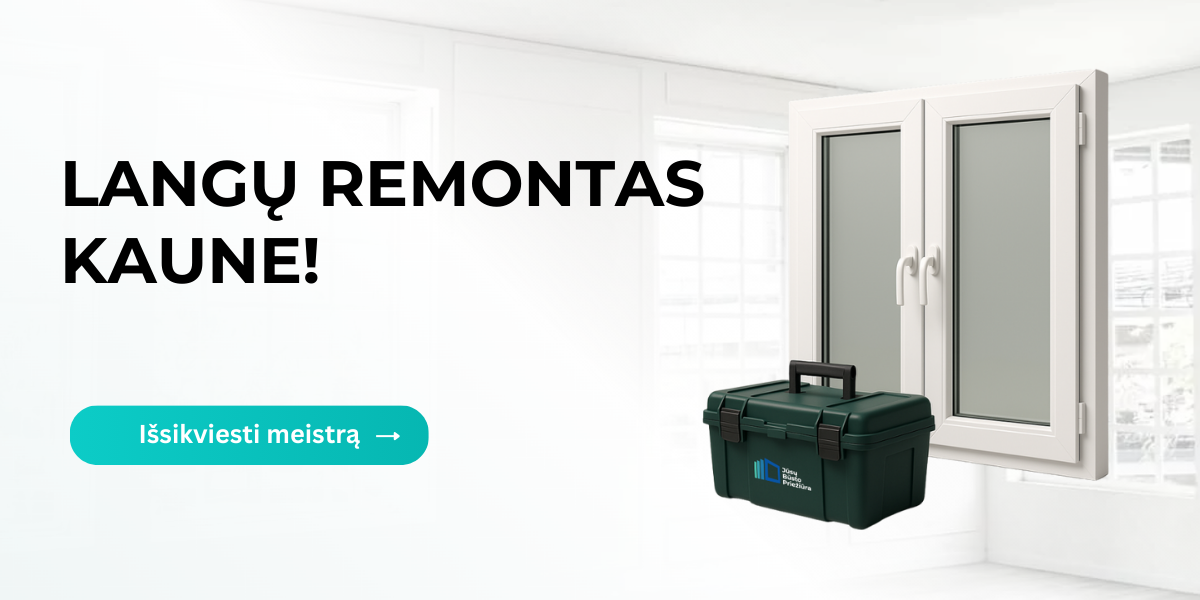 Langų Remontas ir Reguliavimas Kaune | Iki 5 Metų Garantija